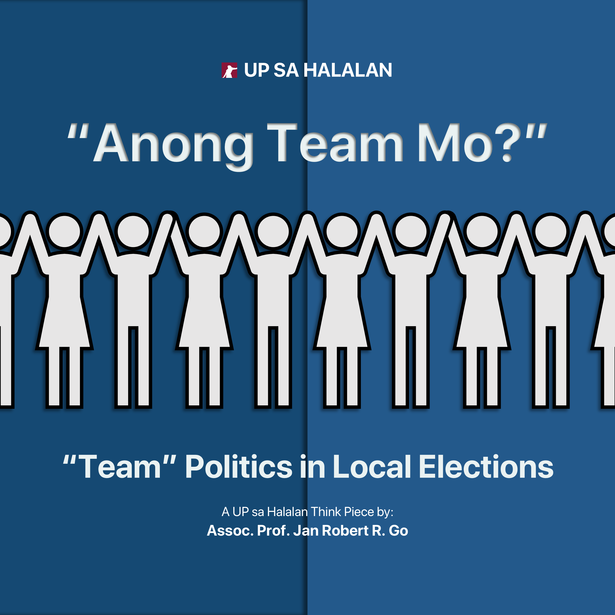 Anong Team Mo? “Team” Politics in Local Elections – UP sa Halalan